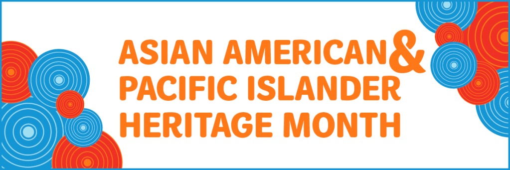 Pop Culture: GSWNY Celebrates AAPI Heritage Month – GSWNY Blog